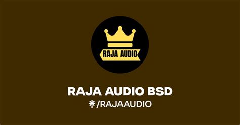 Raja Audio Bsd Linktree