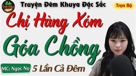 Truy N Ng N M Khuya Hay Ch H Ng X M G A Ch Ng C Truy N M