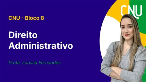 Cnu Bloco Aula De Direito Administrativo Agentes P Blicos Youtube