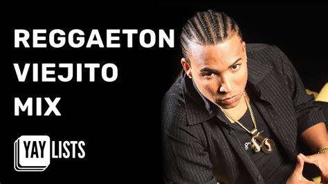 Mix Reggaeton Viejo Reggaeton Viejito Las Mejores Canciones Del