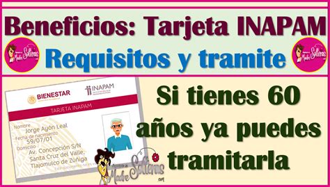 BENEFICIOS De La Tarjeta INAPAM Aquí Te Decimos Los Requisitos Y Como