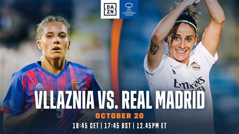 Vllaznia vs Real Madrid Dita E Ndeshjeve Të UEFA Women s Champions