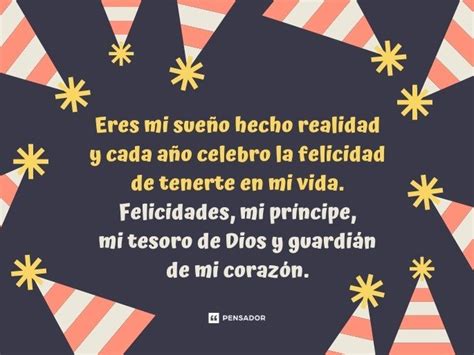 Las mejores 62 felicitaciones de cumpleaños para hijo Pensador