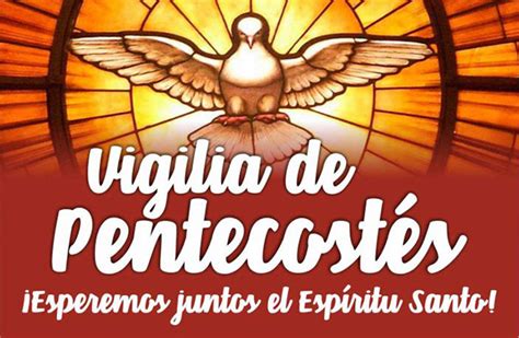 Hoy gran vigilia de Pentecostés