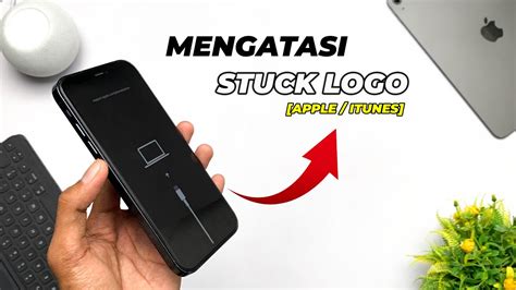 Cara Mengatasi Iphone Stuck Logo Apple Itunes Tanpa Kehilangan Data