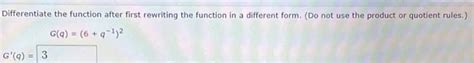 solved differentiate the function after first rewriting the