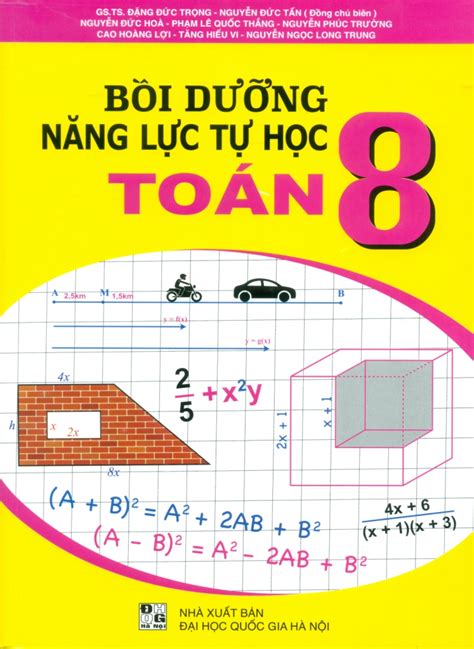 BỒI DƯỠNG NĂNG LỰC TỰ HỌC TOÁN LỚP 8 Biên soạn theo chương trình GDPT mới