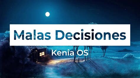 Kenia OS Malas Decisiones Bass YouTube
