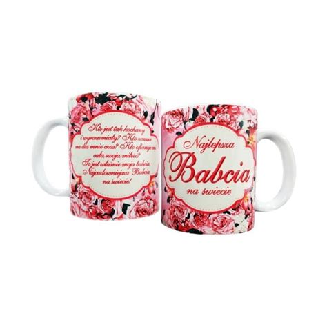 Kubek dla babci Najlepsza Babcia na świecie