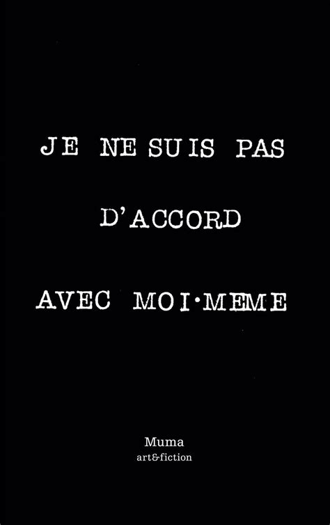 Je ne suis pas d accord avec moi même art fiction