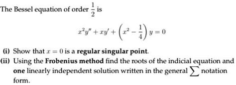 solved the bessel equation of order 24 ry 2 v 0 show that 0 is a regular singular