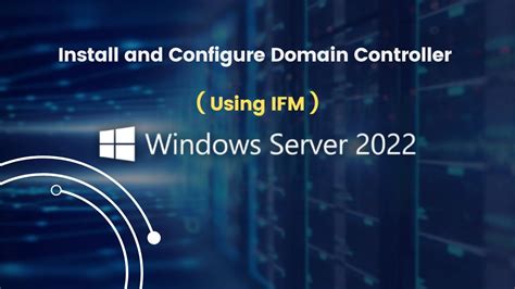 install and configure domain controller using ifm in windows server hot sex picture