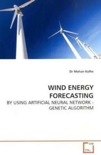 wind energy forecasting by using artificial neural network genetic algori 6751 52 74 picclick