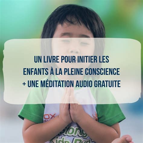 Un livre pour initier les enfants à la pleine conscience