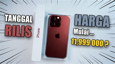Menang Banyak Ini Harga IPhone 15 Indonesia Dan Tanggal Rilis YouTube