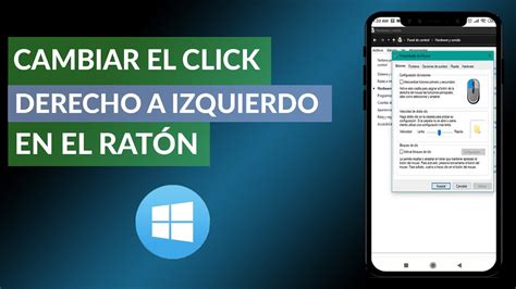 Cómo Cambiar el Click Derecho al Izquierdo en el Ratón de Windows 10