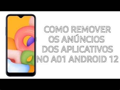 COMO REMOVER BLOQUEAR OS ANÚNCIOS DOS APLICATIVOS NO A01 ANDROID 12