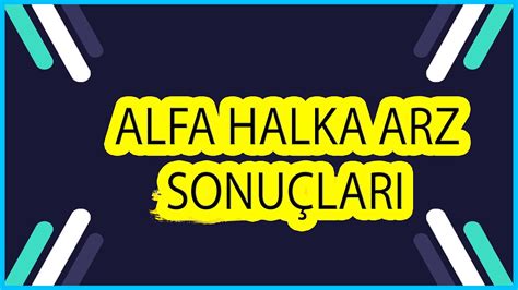 ALFA SOLAR ENERJİ HALKA ARZ SONUÇLARI VE YORUMUM YouTube