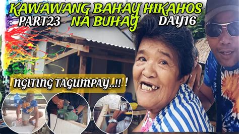PART23 KAWAWANG BAHAY HIKAHOS NA BUHAY ABOT TANAW NA YAHOO YouTube