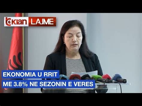 Ekonomia U Rrit Me 3 8 Ne Sezonin E Veres YouTube