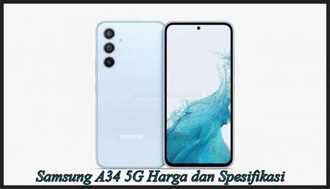 Samsung A34 5G Harga Dan Spesifikasi Info Rakyat
