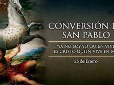 Santoral del 25 de enero Conversión de San Pablo cuando Jesús se le