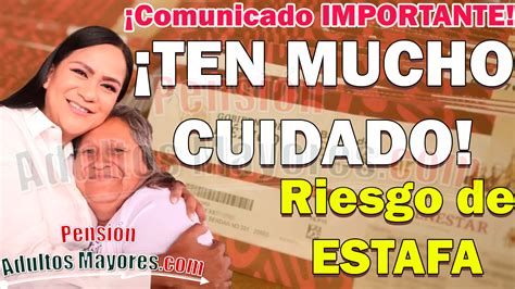 Información IMPORTANTE Para Los Pensionados Del Bienestar COMUNICADO
