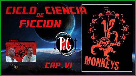 12 MONOS 1995 Ciclo de Ciencia Ficción con SPOILERS Tiempos