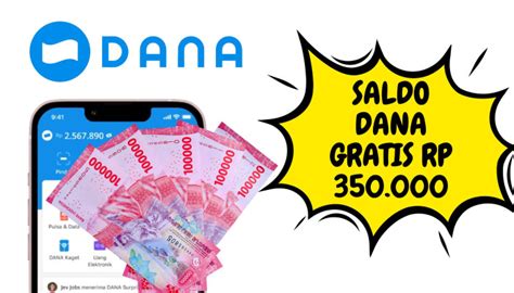 Mau Cuan Gratis Klaim Saldo DANA Hingga Rp350 000 Langsung Masuk