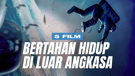 5 Film Survival Terbaik Di Luar Angkasa YouTube