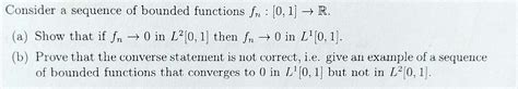 solved consider a sequence of bounded functions