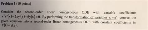 solved consider the second order linear homogeneous ode with