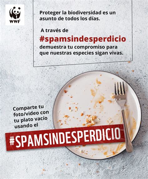 WWF Colombia On Twitter RT VeronicaTellez Spamsindesperdicio