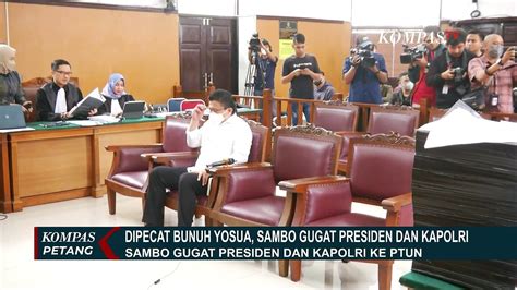 Gugat Jokowi Dan Kapolri Ferdy Sambo Minta PTUN Batalkan PTDH Atas
