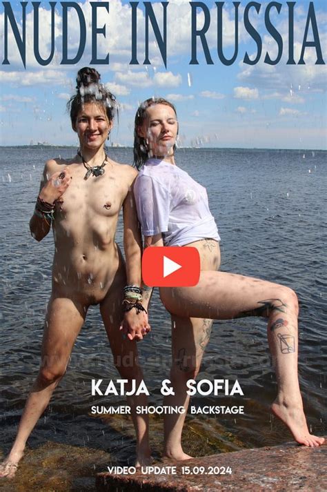 Nude In Russia Katja P Sofia P Summer Shooting Backstage Hottest