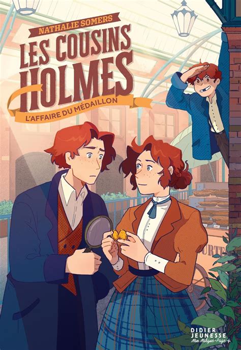 Les cousins holmes Tome 3 l affaire du médaillon Nathalie