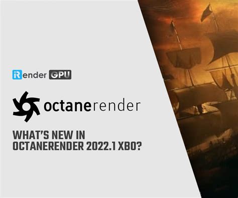 OctaneRender 2022 1 XB0 Archives IRender Cloud Rendering Service