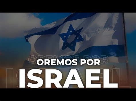 OREMOS PELA PAZ EM ISRAEL YouTube