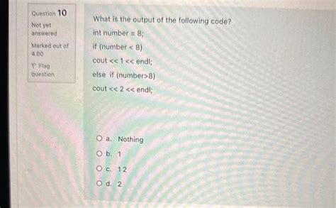 [solved] what is the output of the following code int num