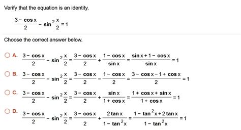 solved verify that the equation is an identity 3 cosx sin x 2 choose the correct answer