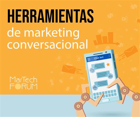 Herramientas De Marketing Conversacional MarTech Forum