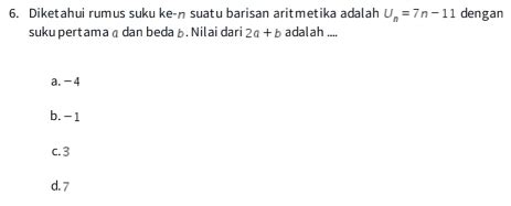 Solved 6 Diketahui Rumus Suku Ke N Suatu Barisan Aritmetika Adalah U