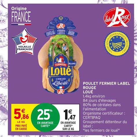 Promo Poulet Fermier Label Rouge Loué chez Intermarché Contact