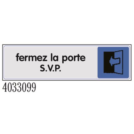 Plaquette De Porte Fermez La Porte SVP Couleur 170x45mm 4033099