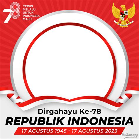 Twibbon 17 Agustus 2023 HUT RI Ke 78 Twibon App