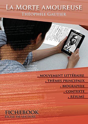 Fiche de lecture La Morte amoureuse de Théophile Gautier complète by