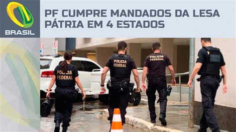 PF cumpre 10 mandados em nova fase da Lesa Pátria contra envolvidos no