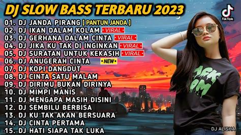 DJ SLOW BASS TERBARU 2023 DJ JANDA PIRANG PANTUN JANDA X IKAN DALAM