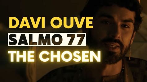 Rei Davi Ouve O Salmo 77 Cena De The Chosen T3 YouTube