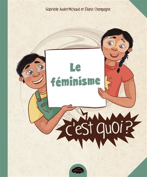 Le féminisme cest quoi ebook Gabrielle Audet Michaud